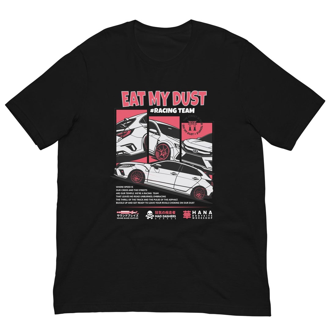 Limited Civic Type R FK8 Shirt, JDM Type R Graphic T-shirt, Eat My Dust ...