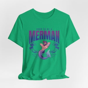 Born to Be a Merman Featuring Lysander | Unisex Mermaid Shirt | Short ...