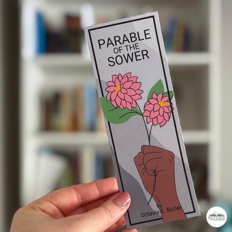 Parable of the Sower Printable Bookmark Set – Octavia Butler Quote ...