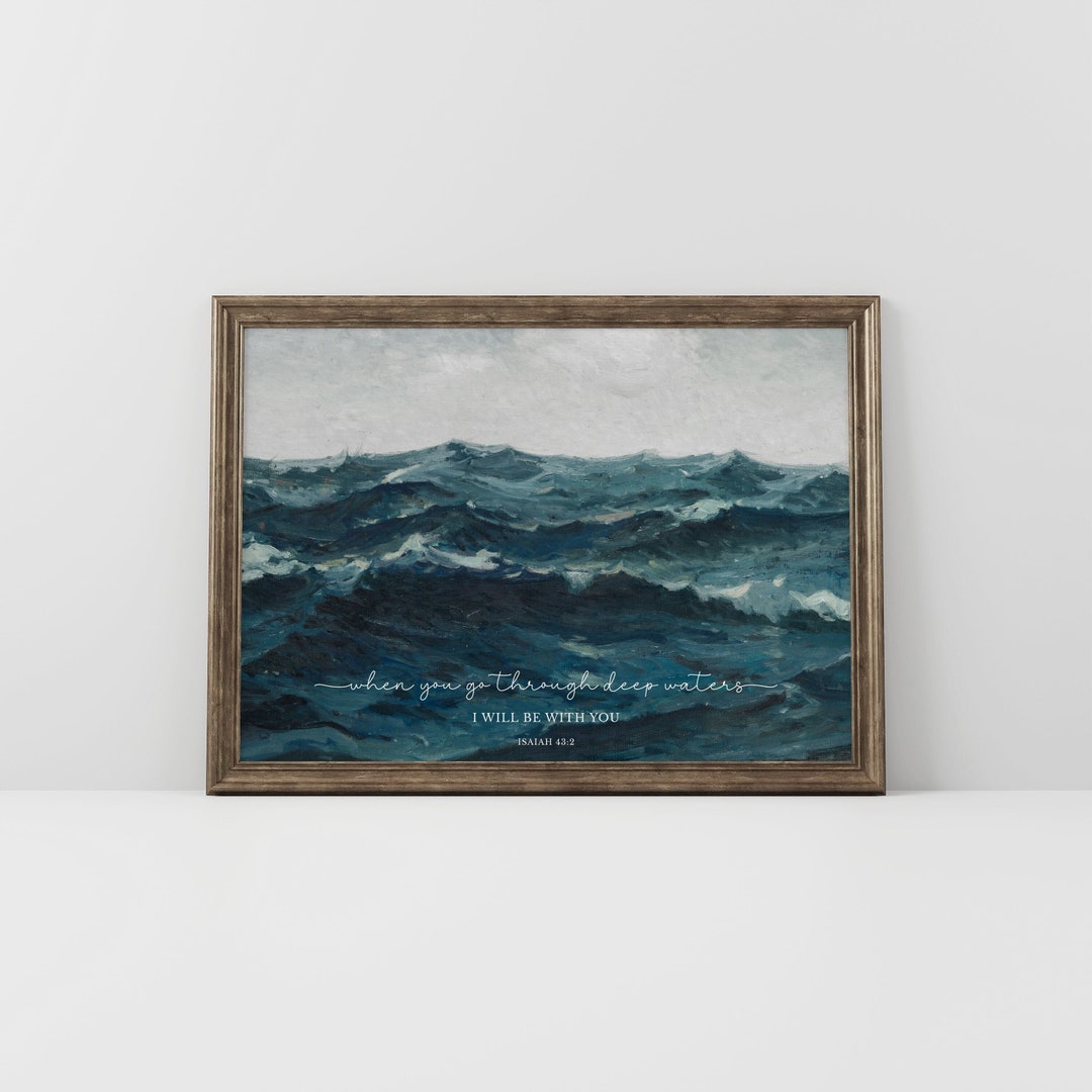 When You Go Through Deep Waters Scripture Wall Art, Isaiah 43 2, Bible ...