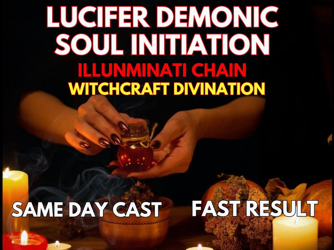 LUCIFER DEMONIC Soul Initiation With ILLUMINATI Chain and Witchcraft ...