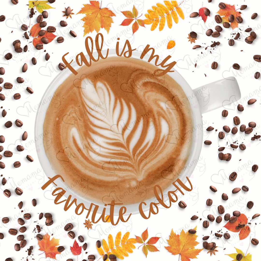 Fall PNG, Fall SVG, Coffee Svg, Coffee Png, Fall Leaves, Print on ...