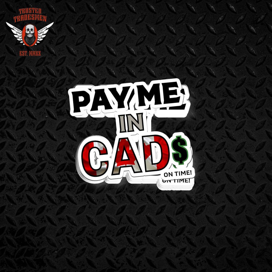 Lunchbox/toolbox/hard Hat Sticker Pay Me in CAD waterproof/scratch ...