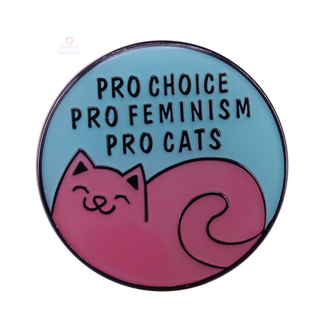Pro Choice And Feminism Enamel Pin Cute Cat Design Feminist Etsy Uk