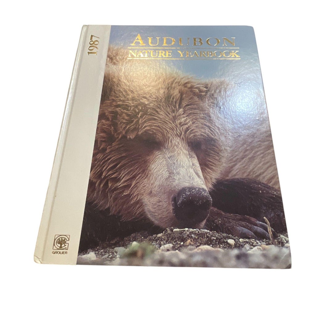 Audubon Nature Yearbook 1987 Book by Grolier Books Nature Photography ...