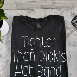 Tighter Than Dick's Shirt - Etsy