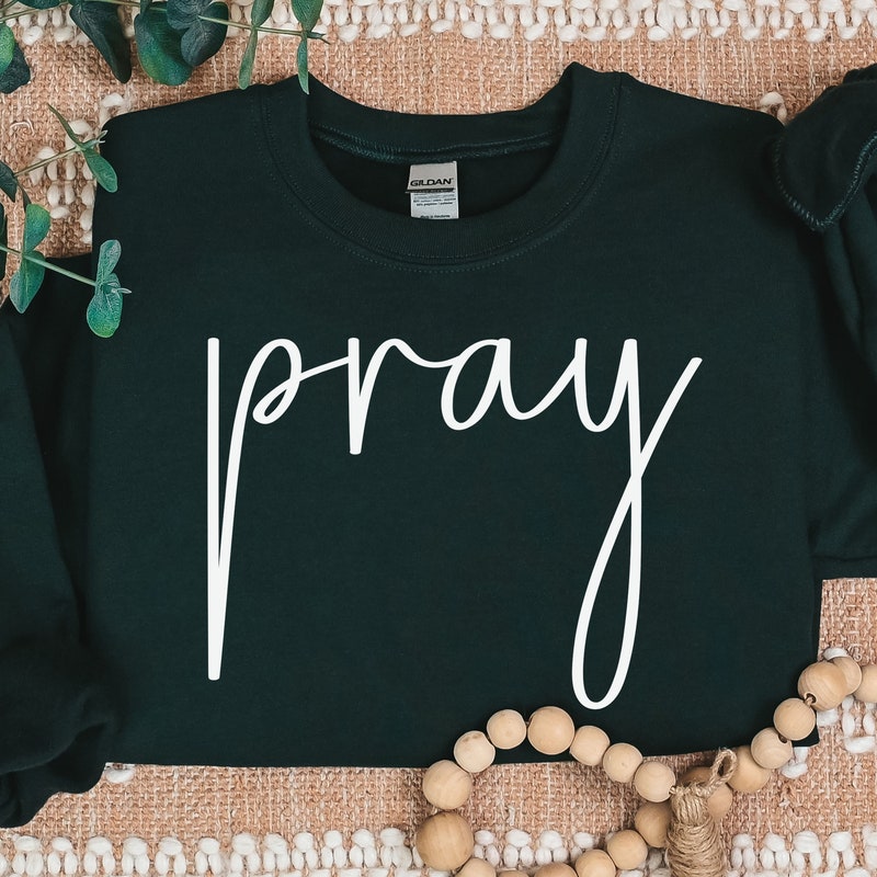 Pray Sweatshirt - Etsy