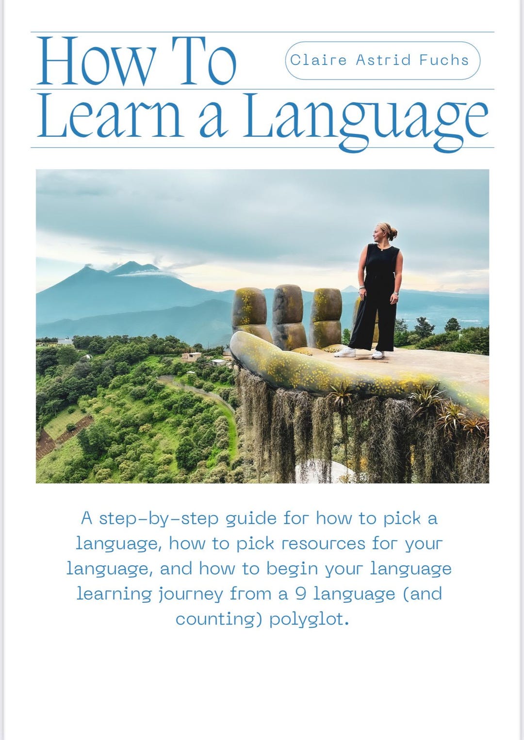 How to Learn a Language - A Step by Step Guide From a Seasoned Polyglot ...