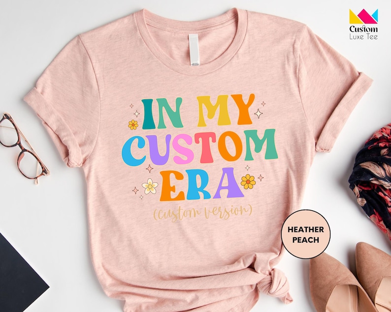Personalized Era Shirt, in My Custom Era Shirt, in My School Era Shirt, Gift for Mom, Aesthetic ...