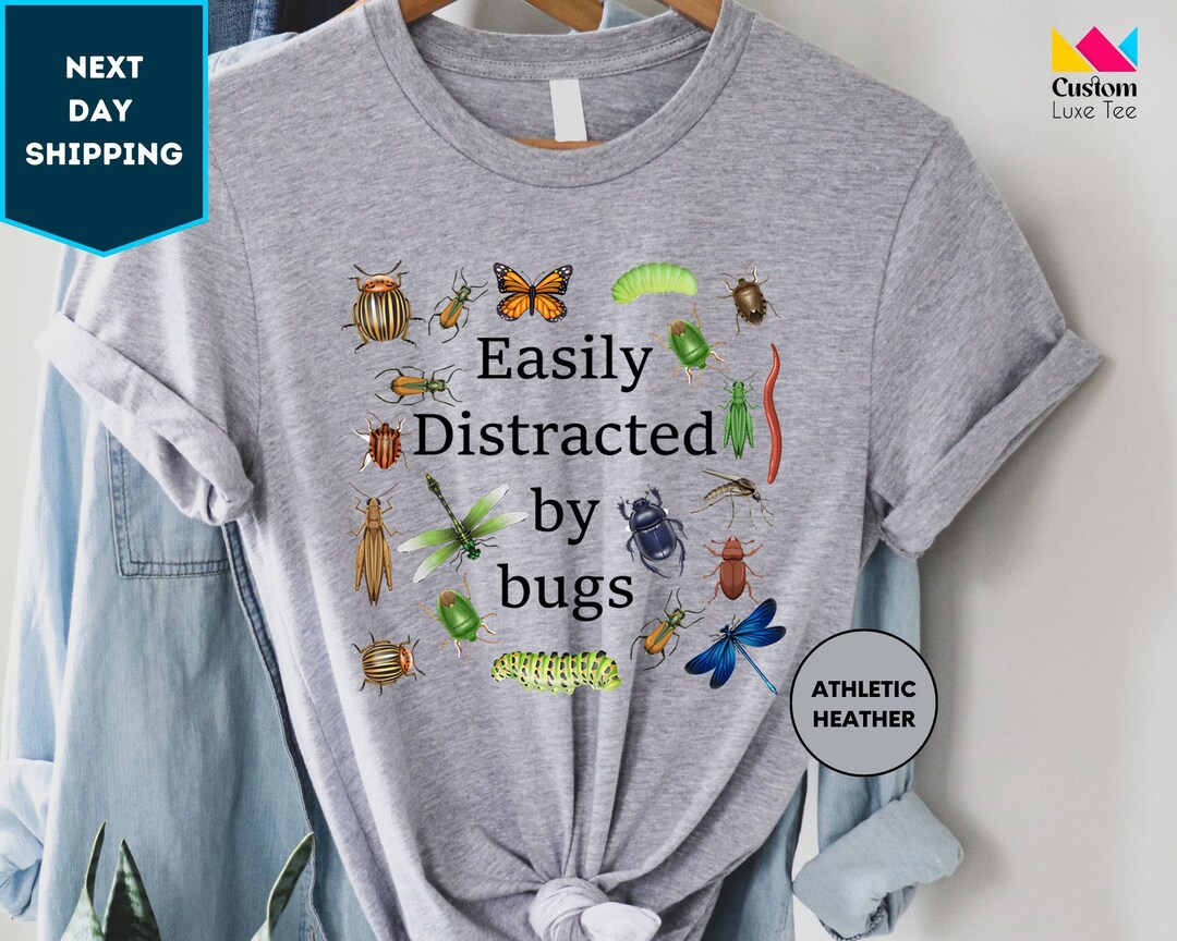 Easily Distracted by Bugs Shirt, Bugs Shirt, Entomology Shirt, Bug ...
