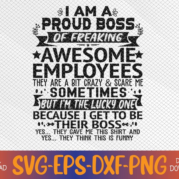 Proud Boss of Freaking Awesome Employees Svg - Etsy