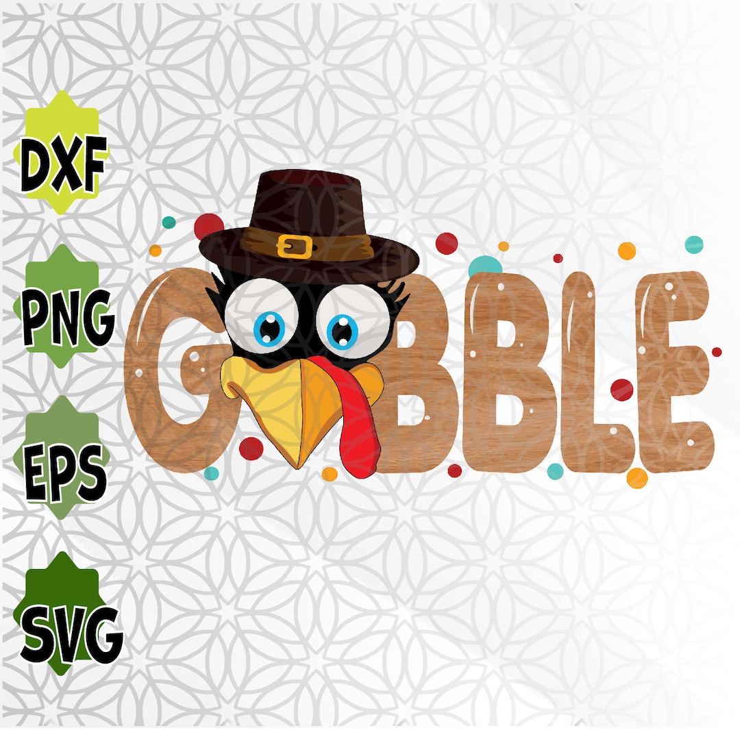 Thanksgiving Gobble Turkey Thanksgiving Family Dinner - Etsy