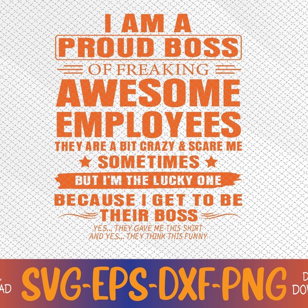 Proud Boss of Freaking Awesome Employees Svg - Etsy