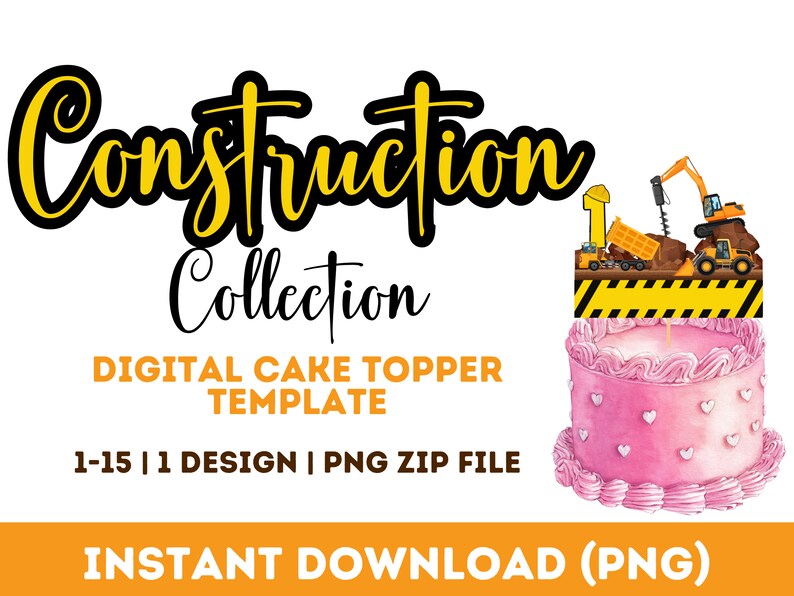 BUNDLE Construction Digital File Cake Topper Templates, PNG File ...