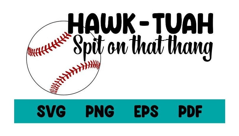 HAWK-TUAH Spit on That Thang Digital Download, Hawk-tuah Baseball Theme ...