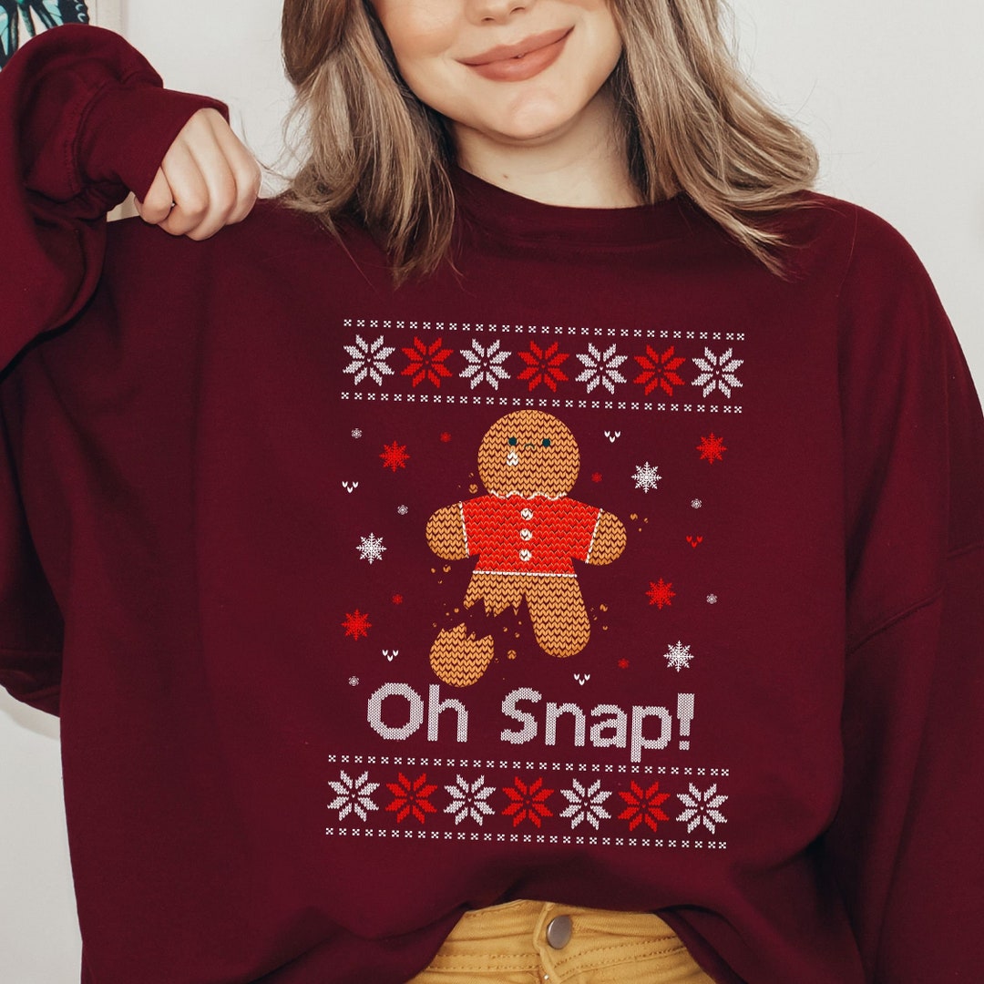 Oh Snap Gingerbread Sweater Funny Gingerbread Shirt Ugly - Etsy
