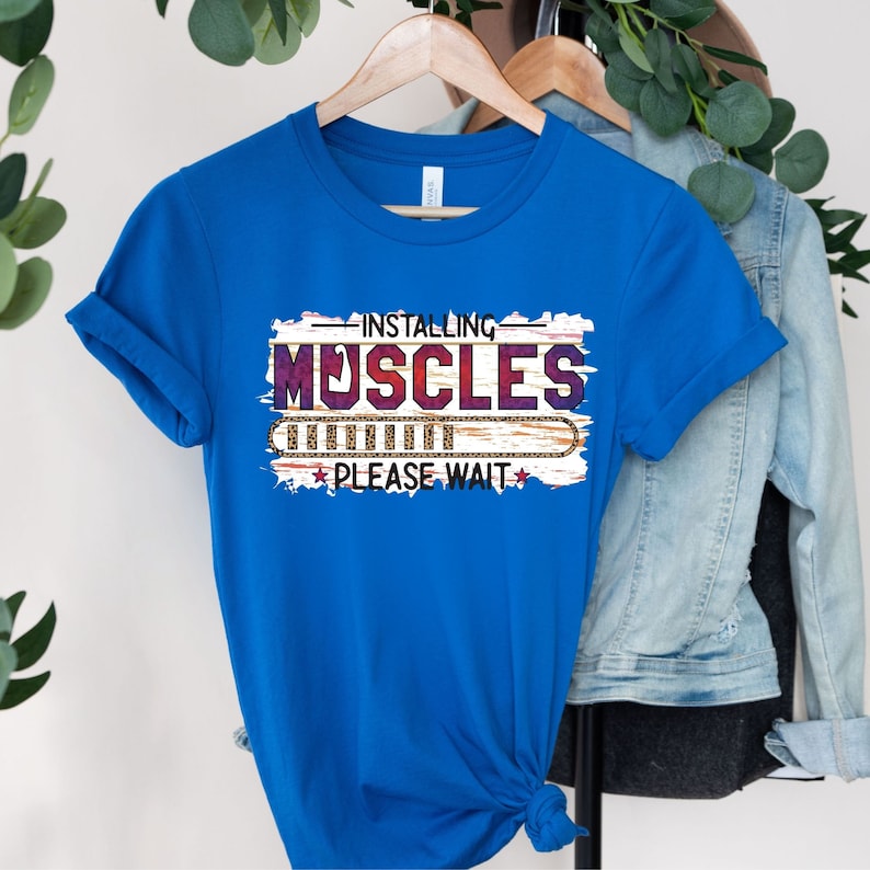 Muscle Installing Shirt, Please Wait, Workout Humor Shirt, Lift Weight ...
