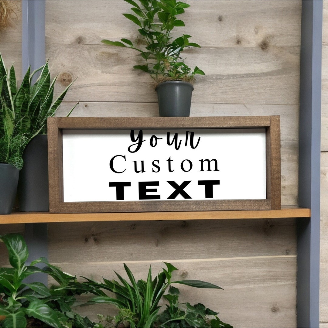 Custom Sign, Quote on Sign, Personalized Sign, Make Your Own Sign ...