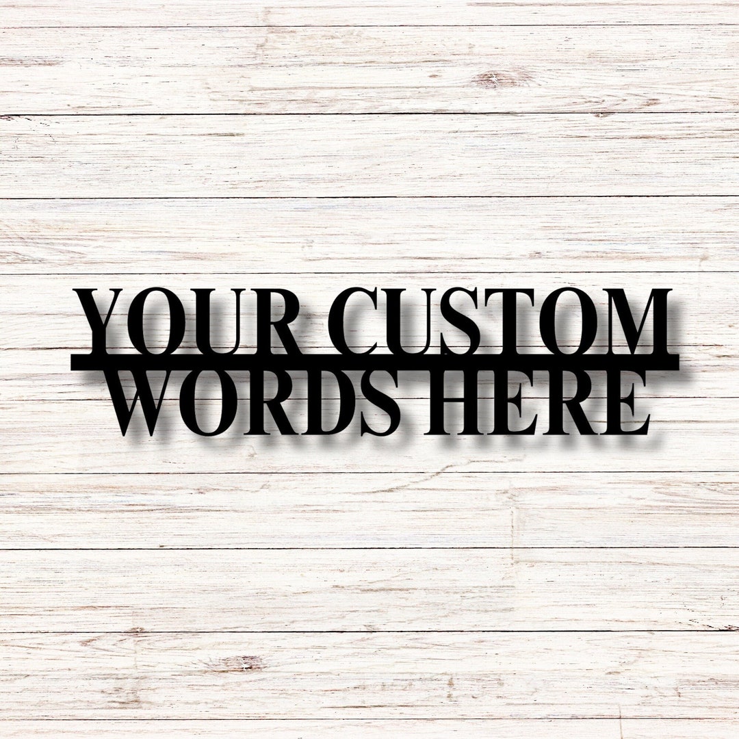 Custom Metal Words, Your Custom Text, Custom Name Metal Sign ...