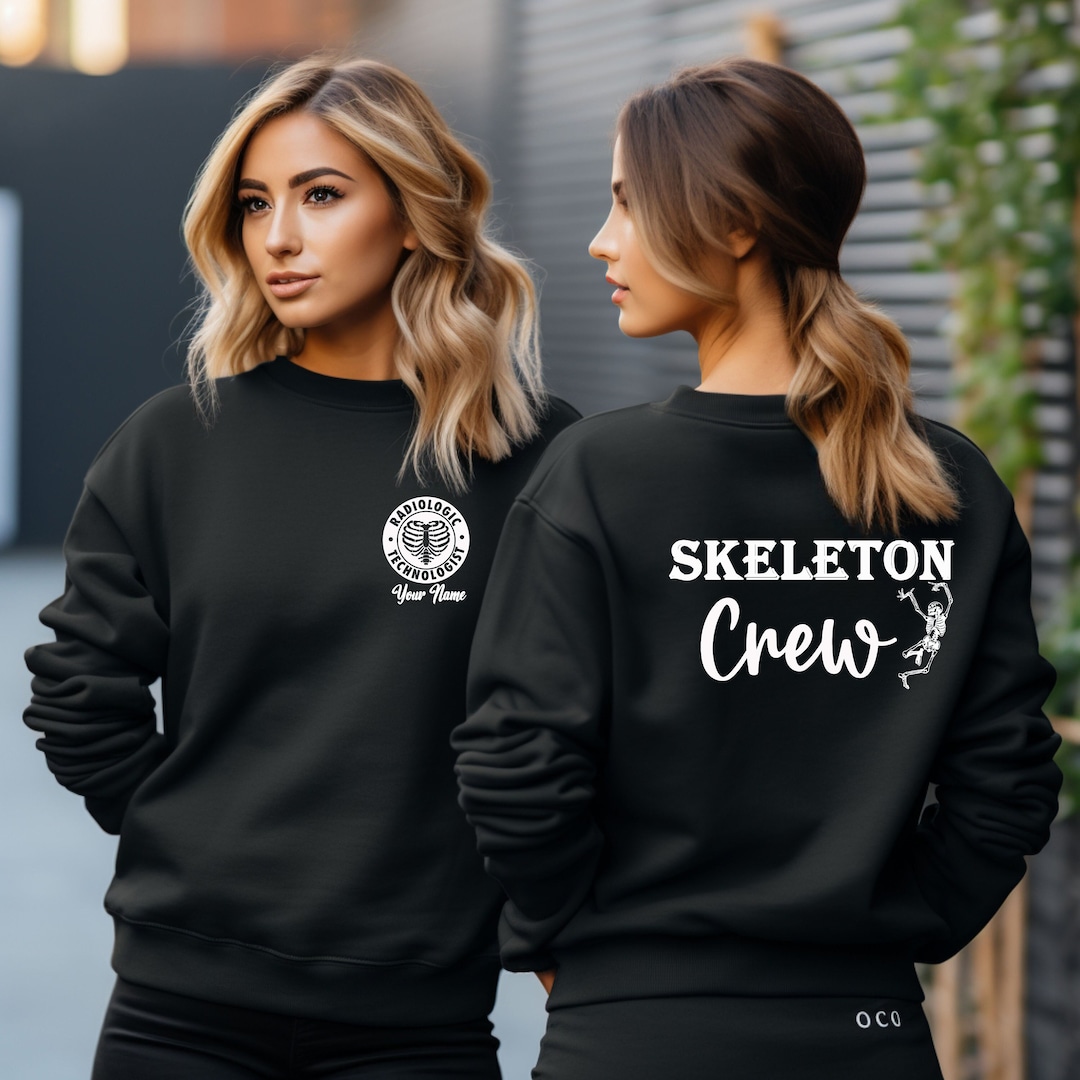 Custom Radiology Skeleton Crew Sweatshirt T Shirt, Double Sided X Ray ...