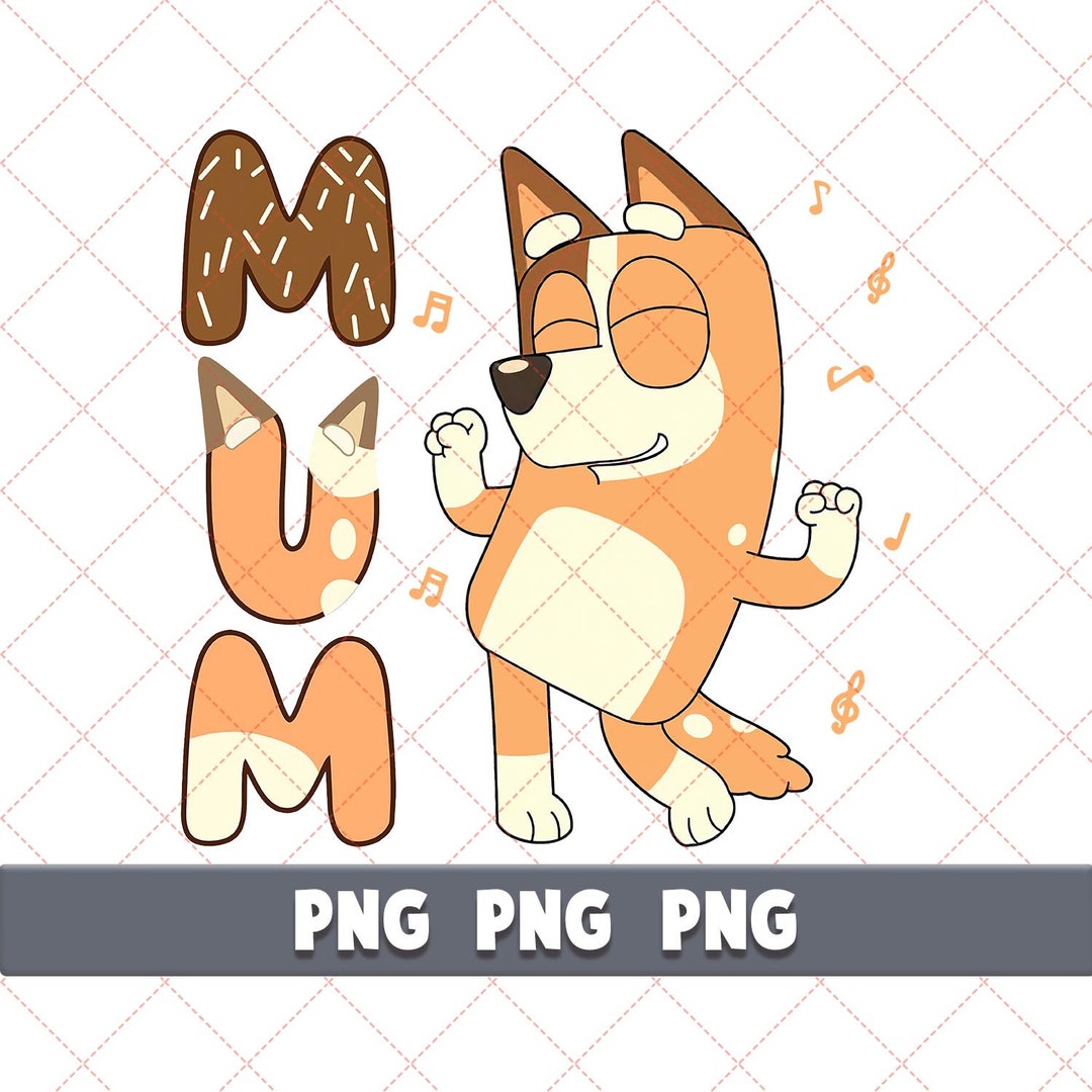 Bluey Mum Dancing Png Bluey Mum Png Chilli Heeler Png Mum - Etsy Australia