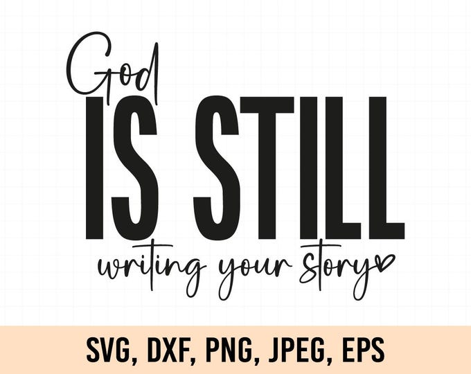 God is Still Writing Your Story Svg Png Design, Funny Christian Svg Png ...