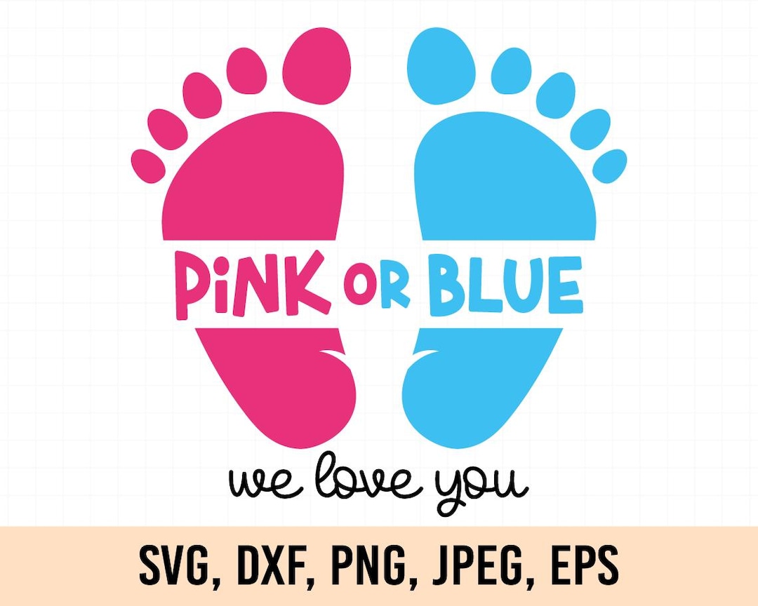 Pink or Blue We Love You Svg, Pink or Blue We Love You Png, Pink or ...