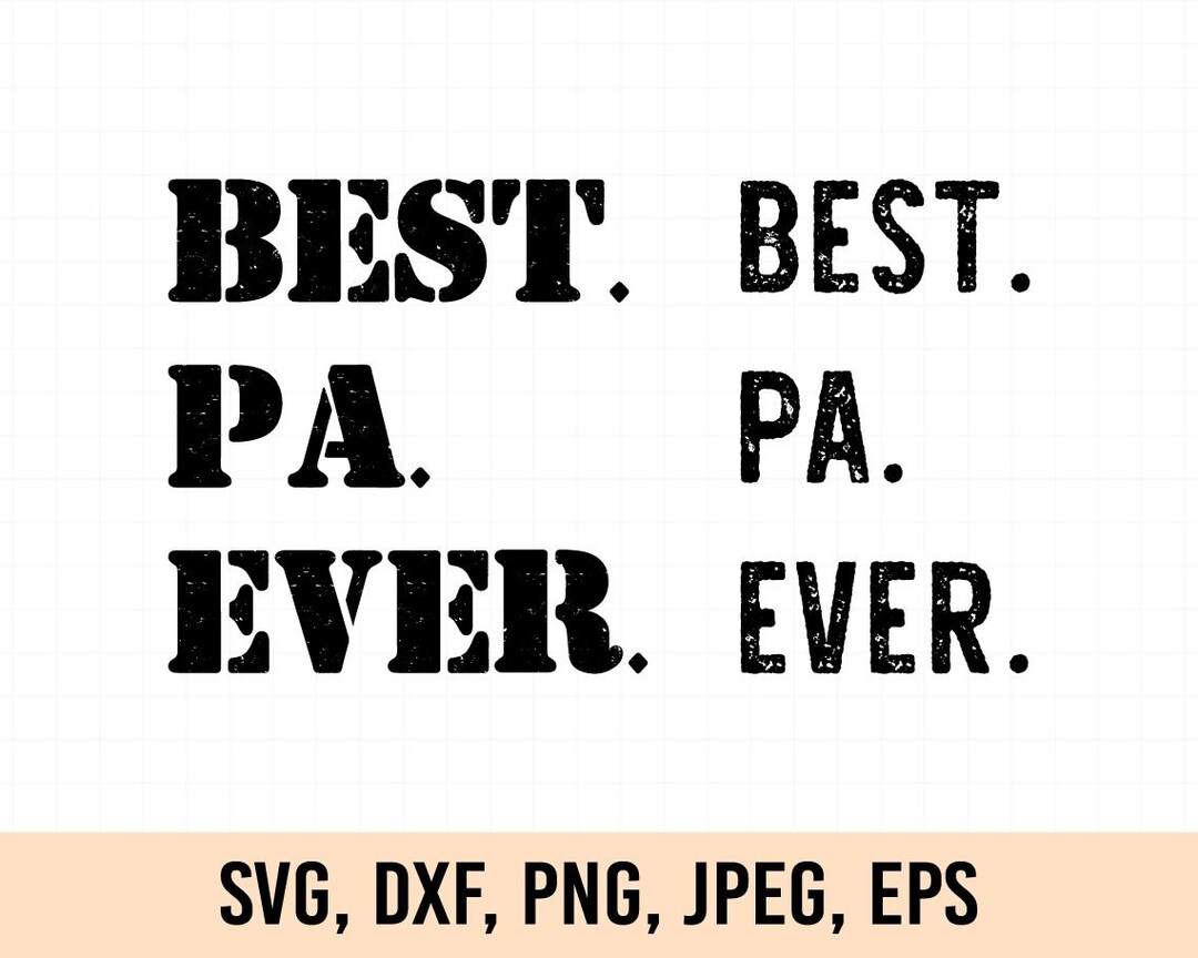 Best Pa Ever Svg, Best Pa Ever Png, Fathers Day Svg Files, Fathers Day ...