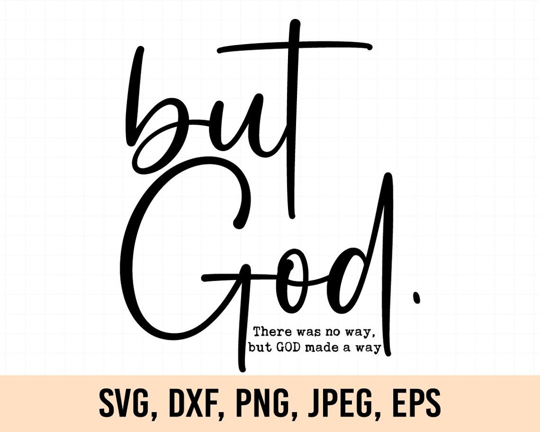 But God Svg, but God Png, but God Shirt Svg, Purpose Svg, Christian Svg ...