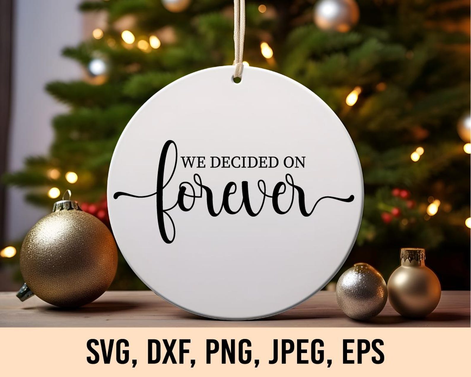 We Decided on Forever Svg, We Decided on Forever Png, Wedding Svg ...