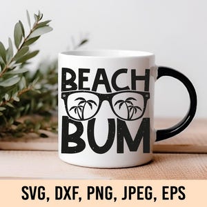 Beach Bum Png, Beach Bum Svg, Summer Svg, Beach Svg, Beach Bum Print ...
