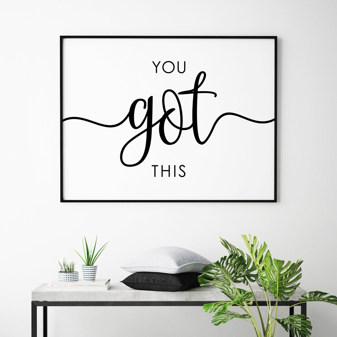 You Got This Sign, Office Decor, Printable Art, Motivational Poster ...