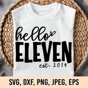 Hello Eleven Svg, Hello Eleven Png, 11th Birthday Svg, Birthday Girl ...