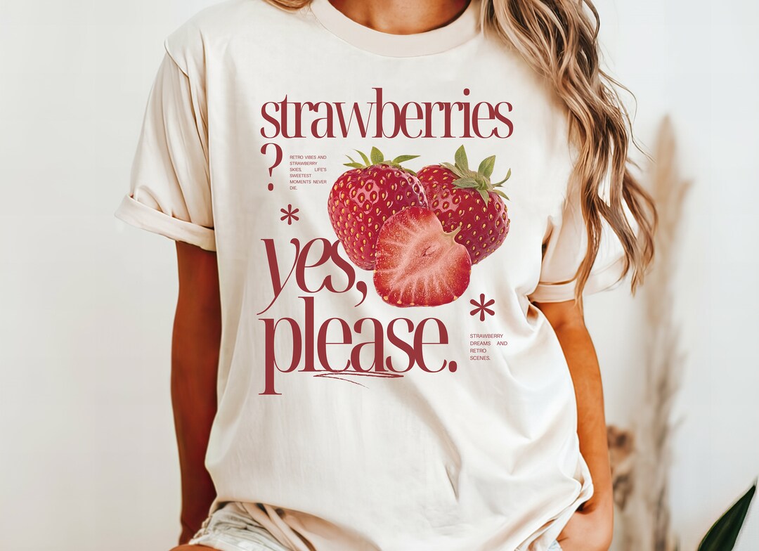 Strawberries Yes Please T-shirt Retro Strawberry Graphic Tee Vintage ...