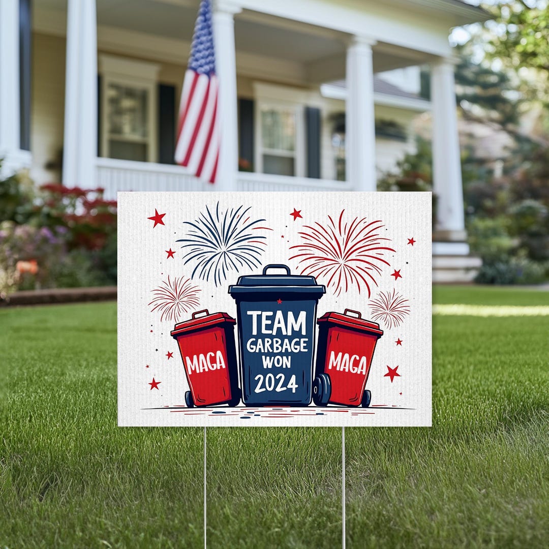 Team Garbage Won 2024 Yard Sign Funny MAGA Garbage Sign, Trump Victory ...