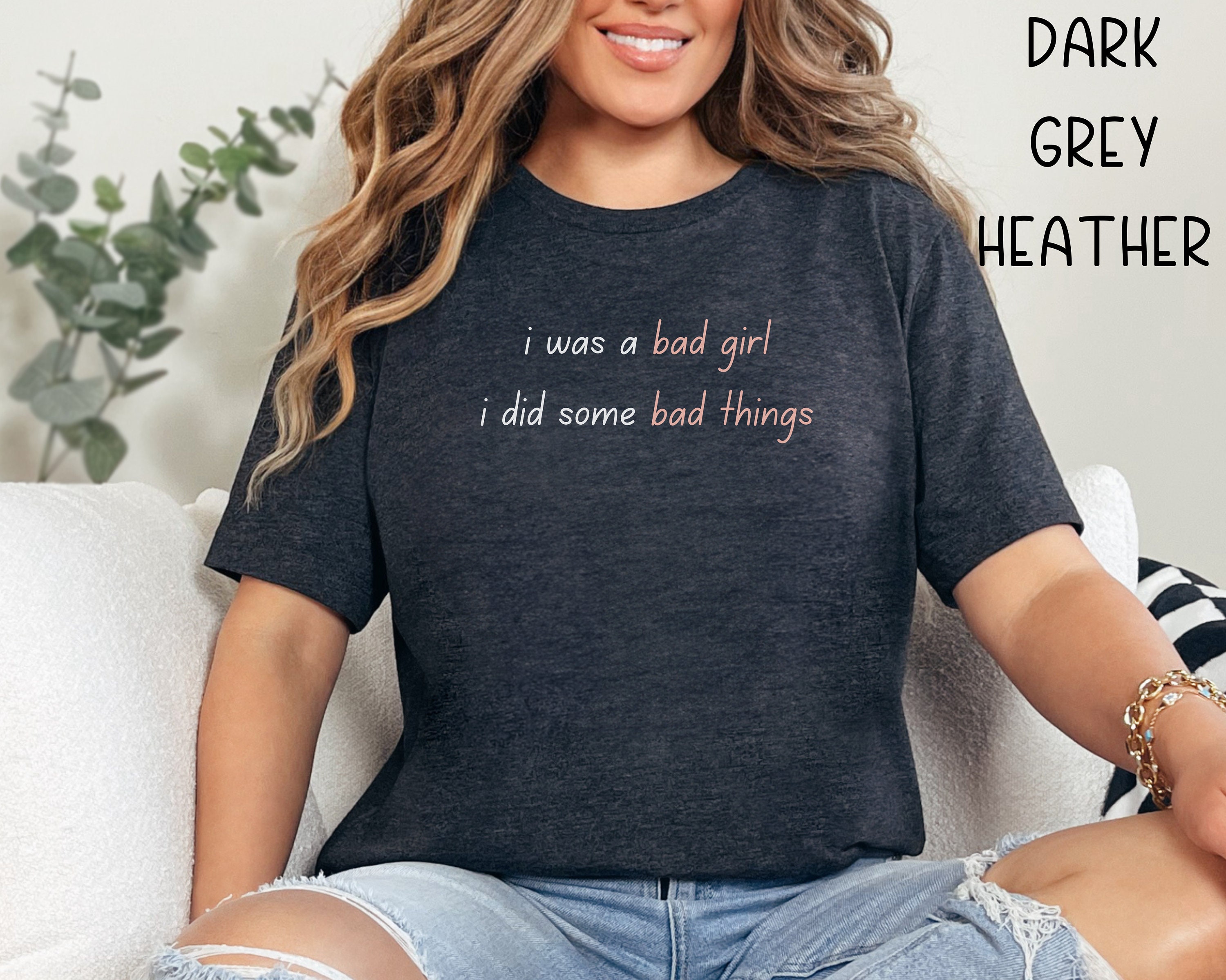 I Was A Bad Girl I Did Some Bad Things T-shirt, Jojo Siwa Inspired ...