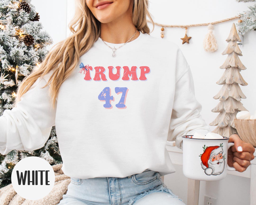 Trump 47 Coquette Sweatshirt, Donald Trump 47th President of United ...