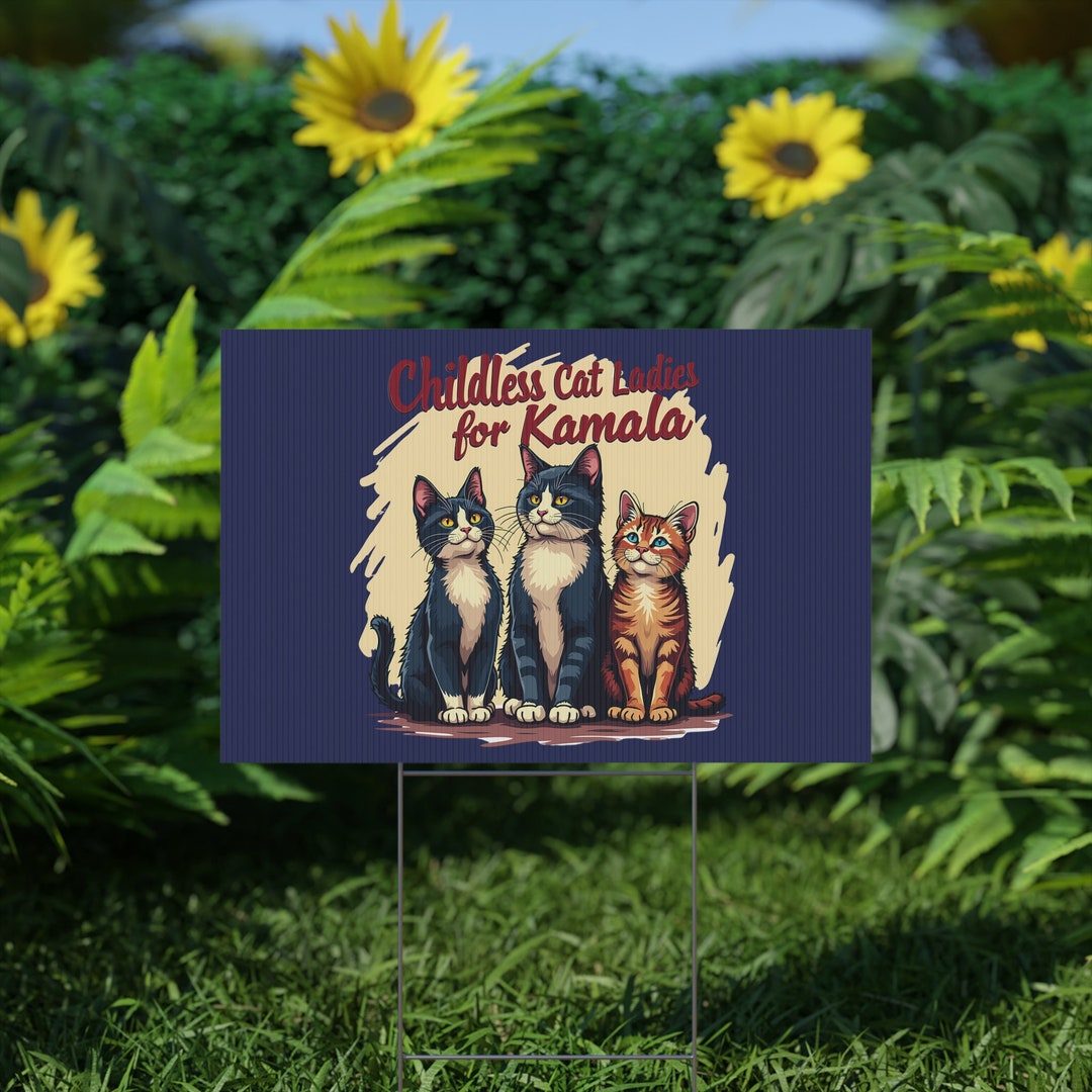 Childless Cat Lady for Kamala Harris, Plastic Yard Lawn Garden Sign for ...