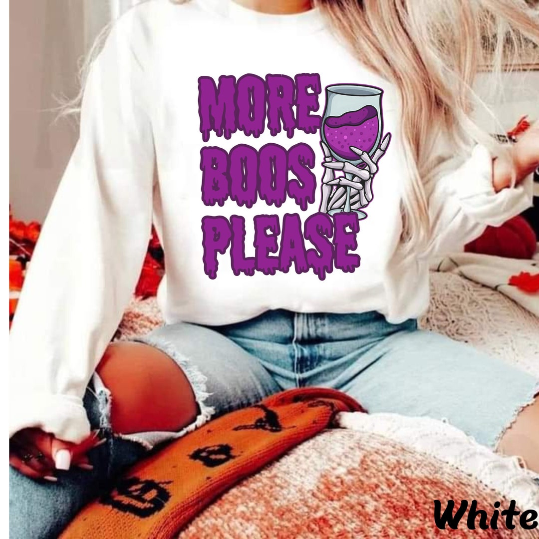 More Boos Please Girly Halloween Wine Sweatshirt Here for the Boos Plus ...