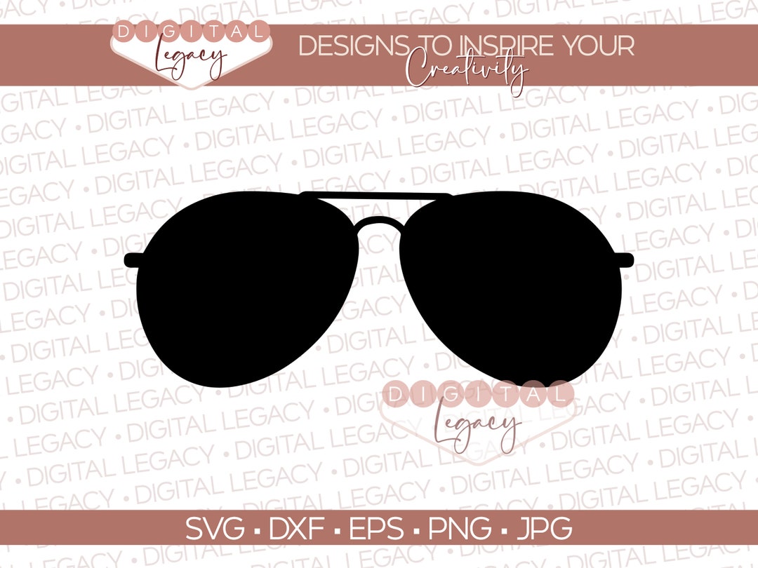 Aviator Sunglasses Svg Sunglasses Svg Aviators Svg Cool Sunglasses Svg ...
