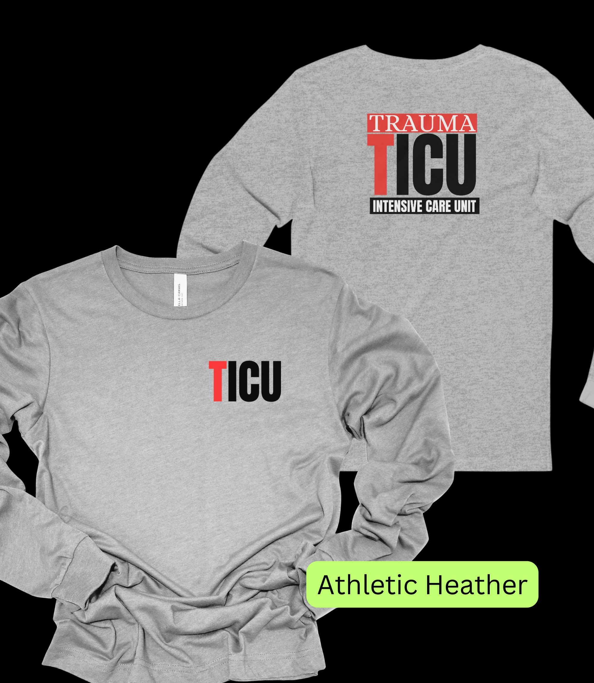 Trauma Intensive Care Unit Long Sleeve Shirt, Trauma ICU Shirts, Ticu ...