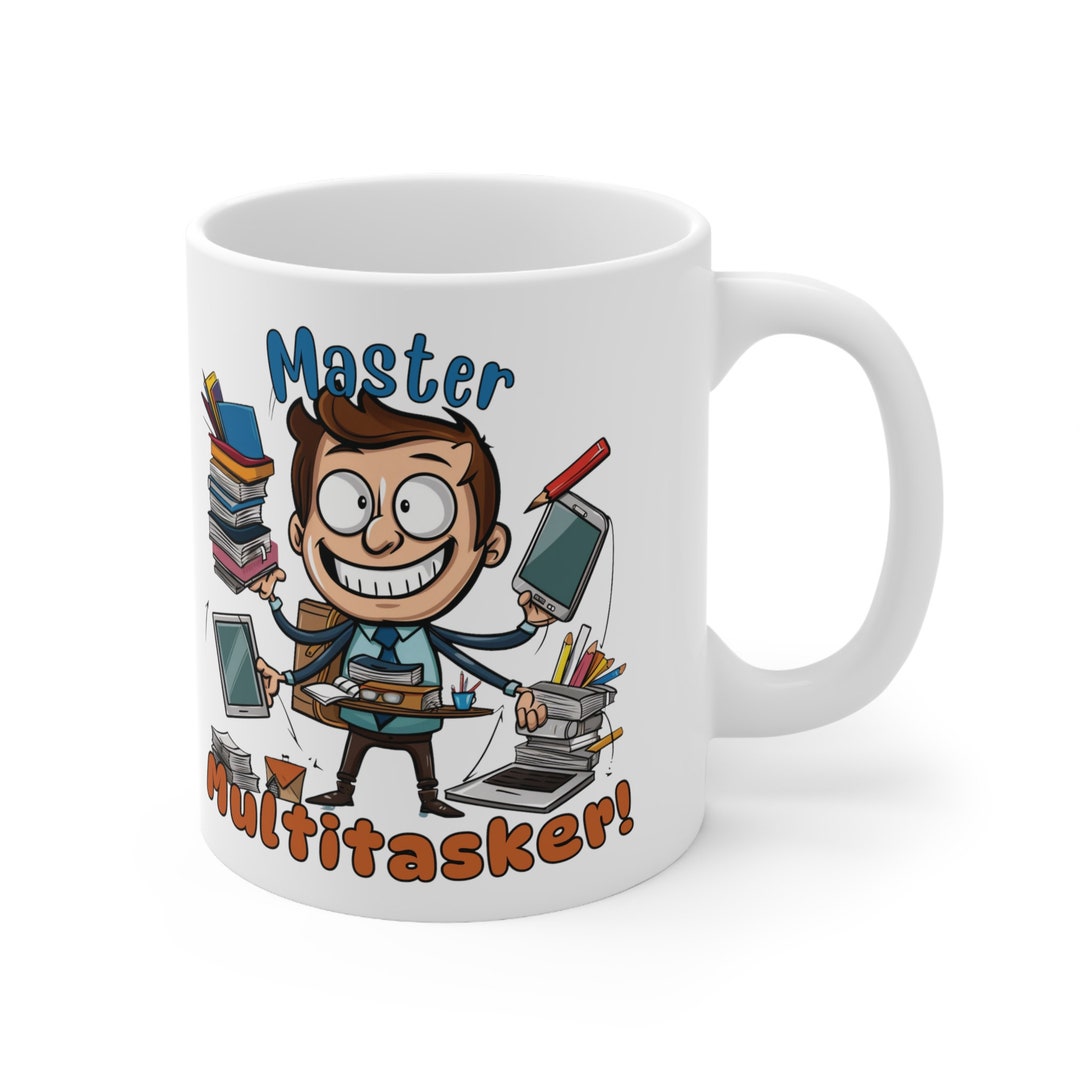 Master Multitasker Mug: Juggle Life With Every Sip! Embrace Chaos in ...