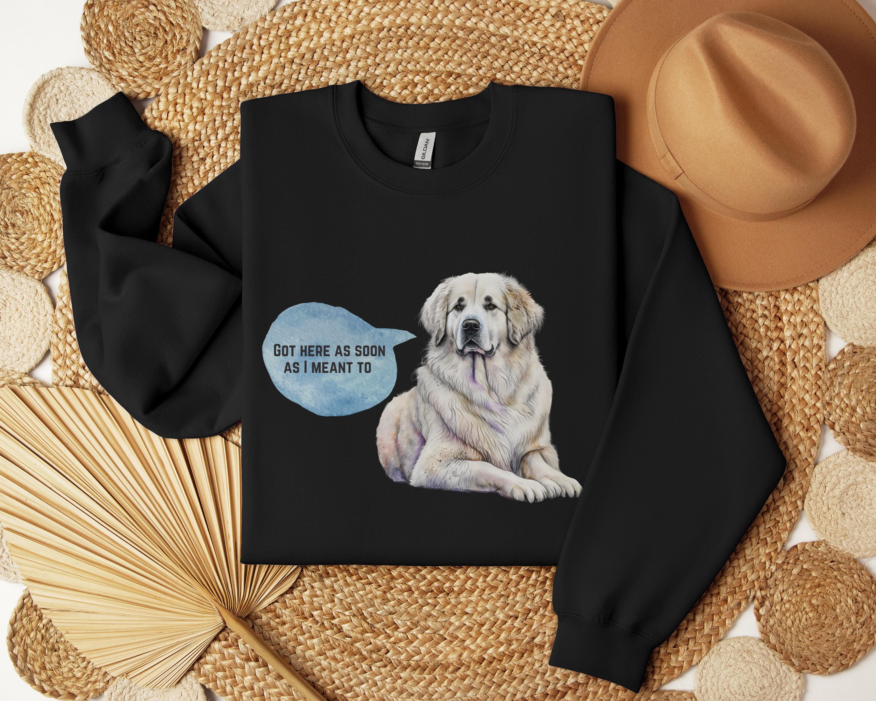 Funny Dog Sweater Great Pyrenees Owner Gift for Dog Lover Sarcastic Dog ...