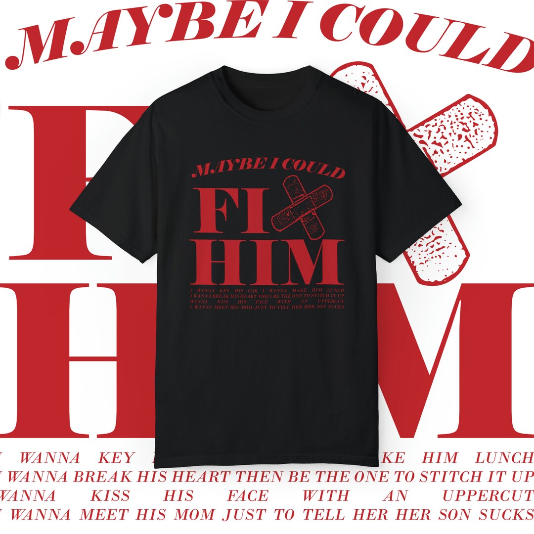 Maybe I Could Fix Him Shirt // Olivia Rodrigo Inspired Merch (black) - Etsy