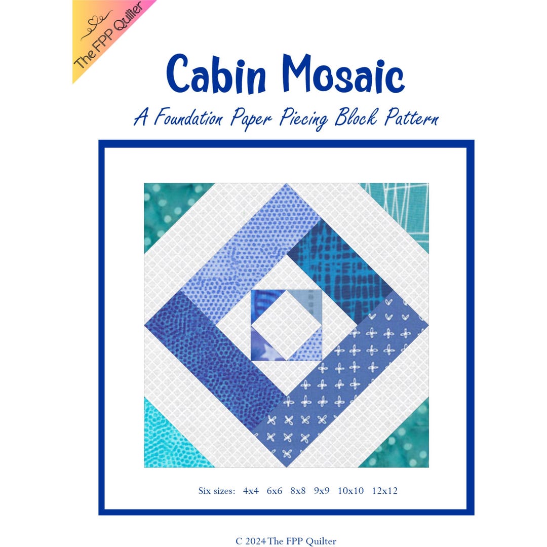 Cabin Mosaic Quilt Block Pattern, Foundation Paper Piecing Pattern ...