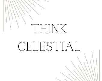 Think Celestial Printable | LDS Primary | Primary | Quote Printable ...