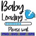 BABY Loading Svg, New Baby Svg, Baby Loading Progress Bar Svg, Please ...