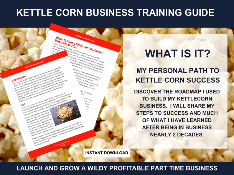 The Kettle Corn Business Guide - How to Launch and Grow a Wildly ...