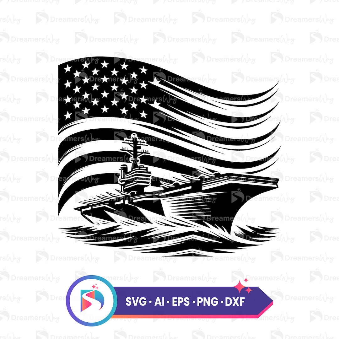 American Flag Aircraft Carrier Svg, Patriotic Military Ship Cutting ...
