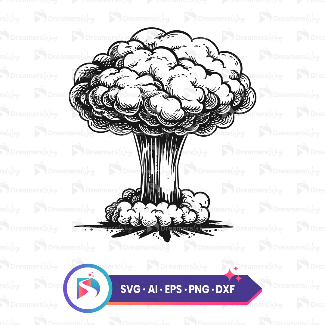Digital Nuclear Explosion Svg, Ai, Eps, Png, Dxf Files for Cricut and ...